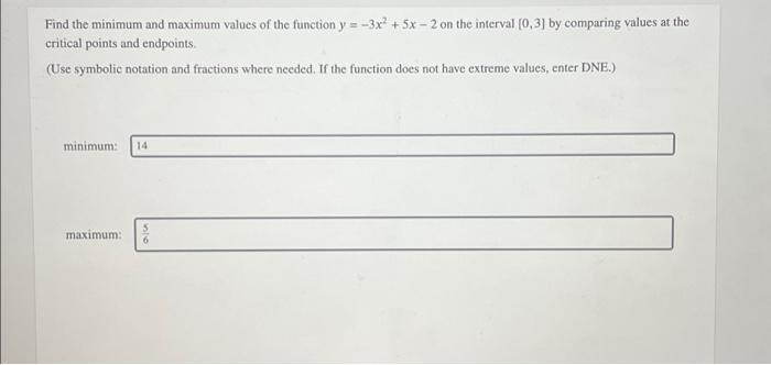 Solved Find the minimum and maximum values of the function y | Chegg.com