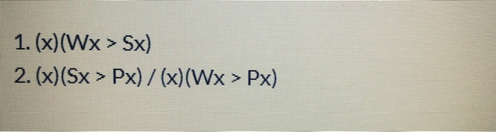 Solved i need to use the change of quantifier rule together | Chegg.com