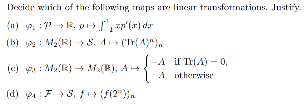 Solved Decide which of ﻿the following maps are linear | Chegg.com