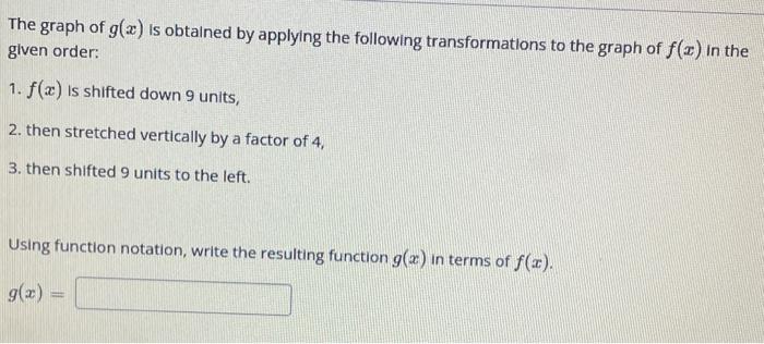 Solved The graph of g(x) Is obtalned by applying the | Chegg.com