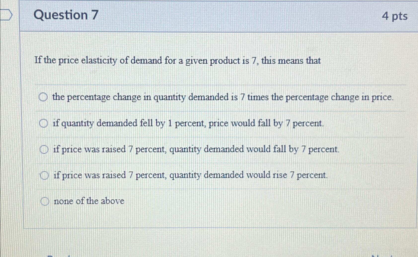 Solved Question 74 ﻿ptsIf the price elasticity of demand for | Chegg.com