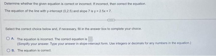 Solved Determine whether the given equation is correct or | Chegg.com