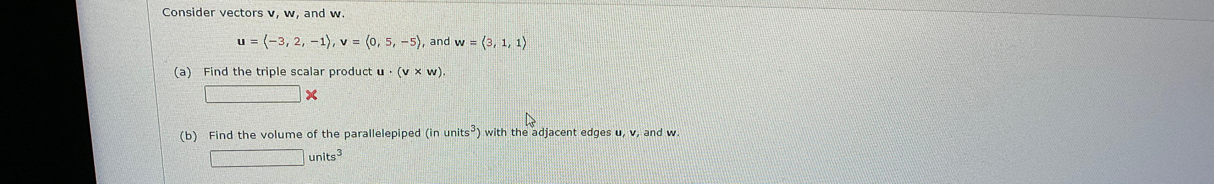 Solved Consider vectors v, ﻿w, ﻿and w.{:-3,2,-1)=(:0,5,-5:), | Chegg.com