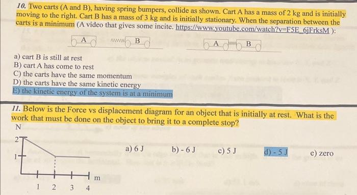 Solved 10. Two carts (A and B), having spring bumpers, | Chegg.com