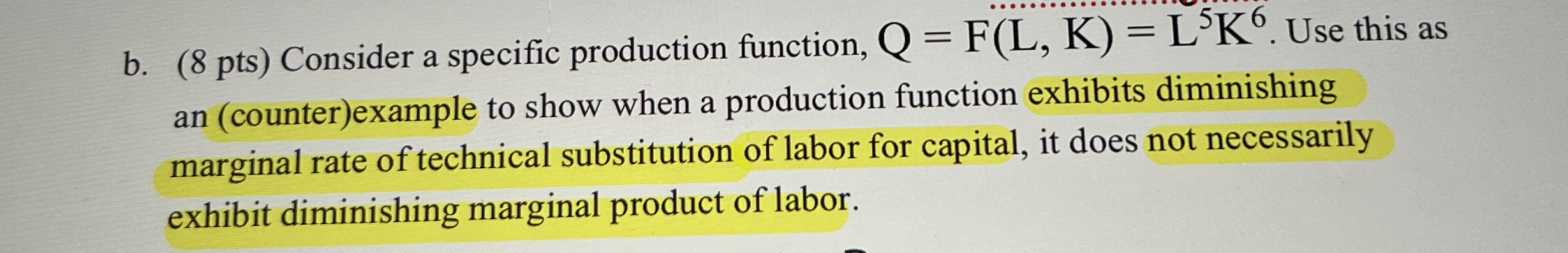 Solved b. (8 ﻿pts) ﻿Consider a specific production function, | Chegg.com