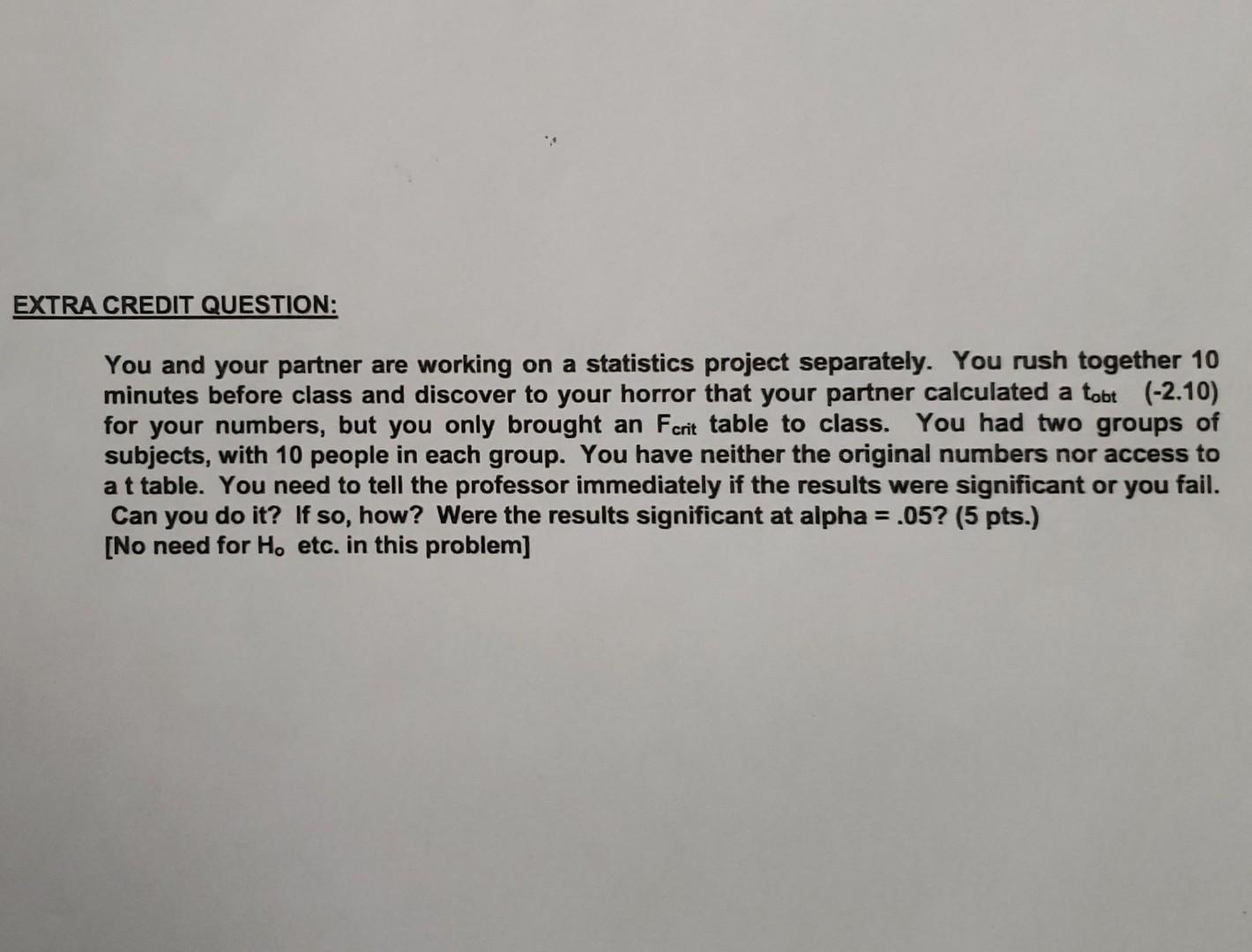 Solved EXTRA CREDIT QUESTION: You and your partner are | Chegg.com