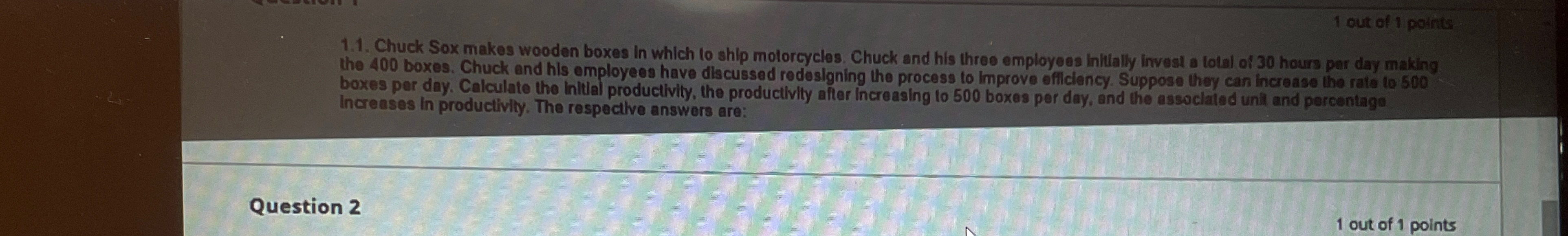 Solved 1 ﻿out of 1 ﻿points1.1. ﻿Chuck Sox makes wooden boxes | Chegg.com