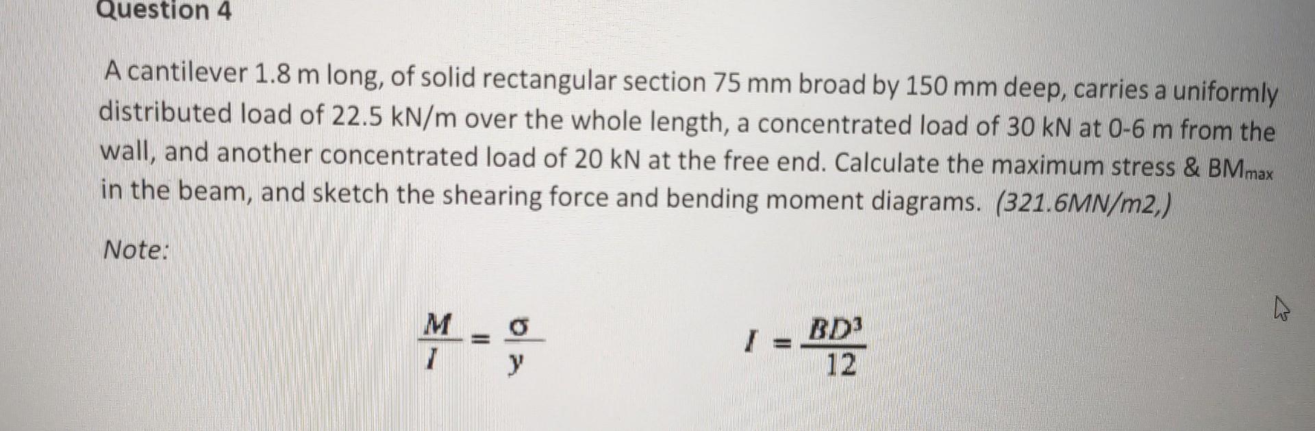 Solved A cantilever 1.8 m long, of solid rectangular section | Chegg.com