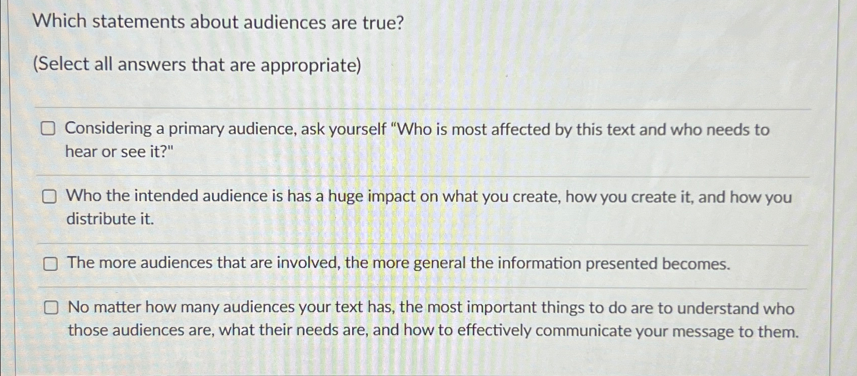 Solved Which statements about audiences are true?(Select all | Chegg.com