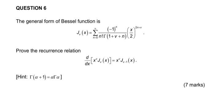 Solved QUESTION 6 The general form of Bessel function is J₁ | Chegg.com