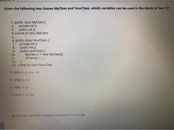 Solved Given the following two classes MyClass and | Chegg.com