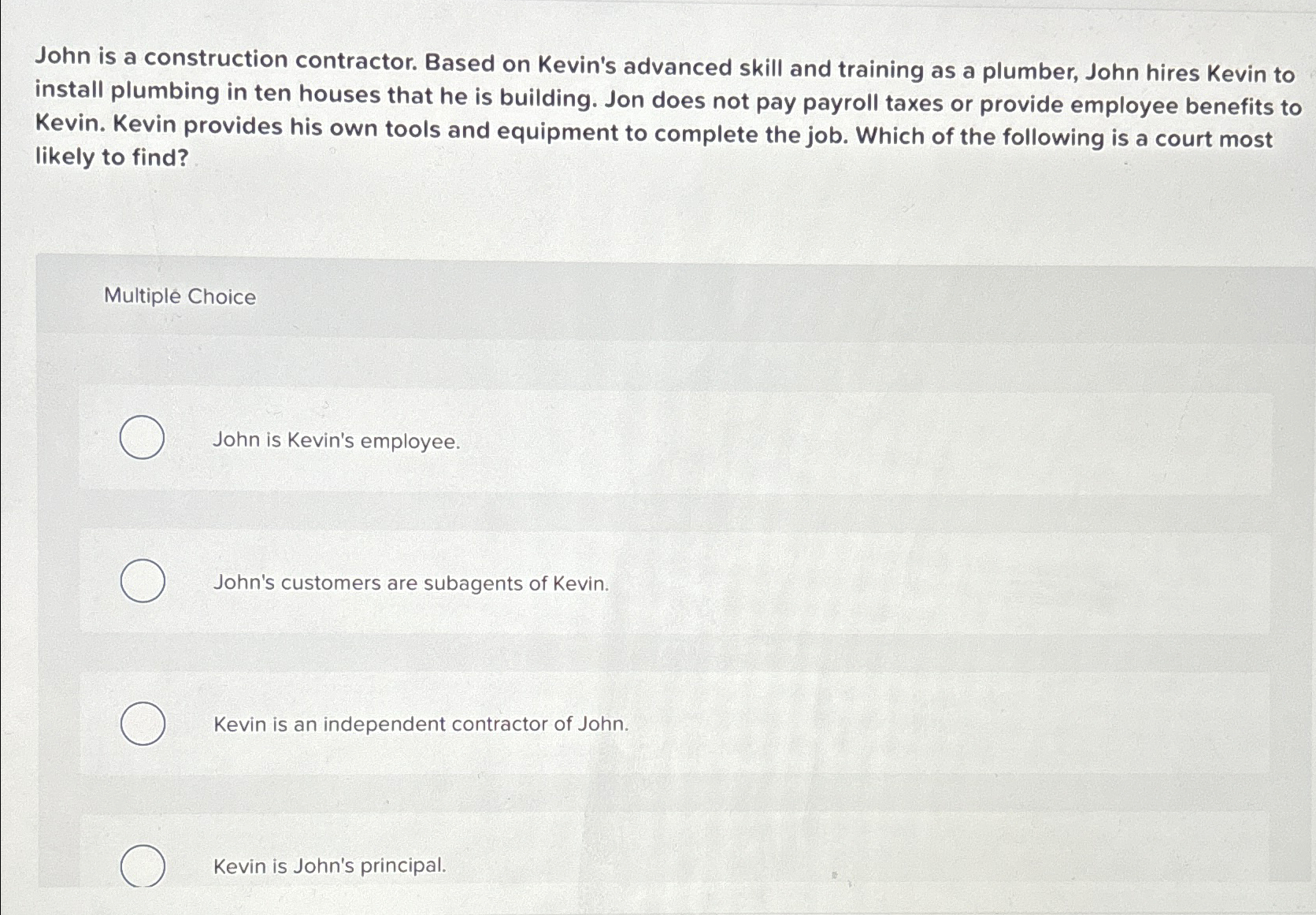 Solved John is a construction contractor. Based on Kevin's | Chegg.com