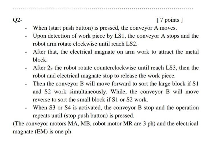 Solved Q2- [ 7 points) When (start push button) is pressed, | Chegg.com
