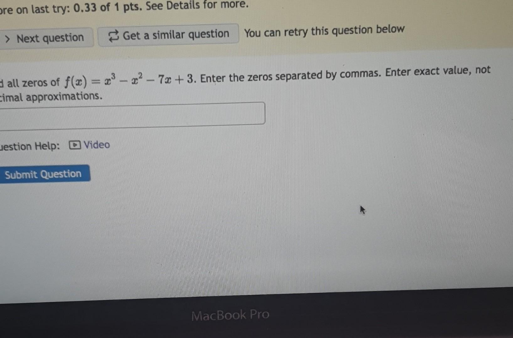 Solved all zeros of f(x)=x3−x2−7x+3. Enter the zeros | Chegg.com