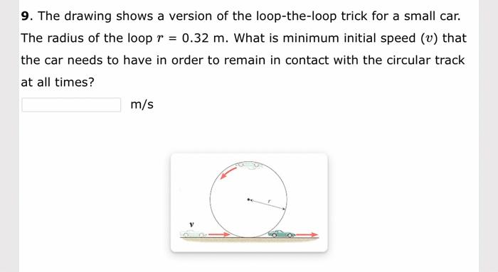 Solved 9. The drawing shows a version of the loop-the-loop | Chegg.com