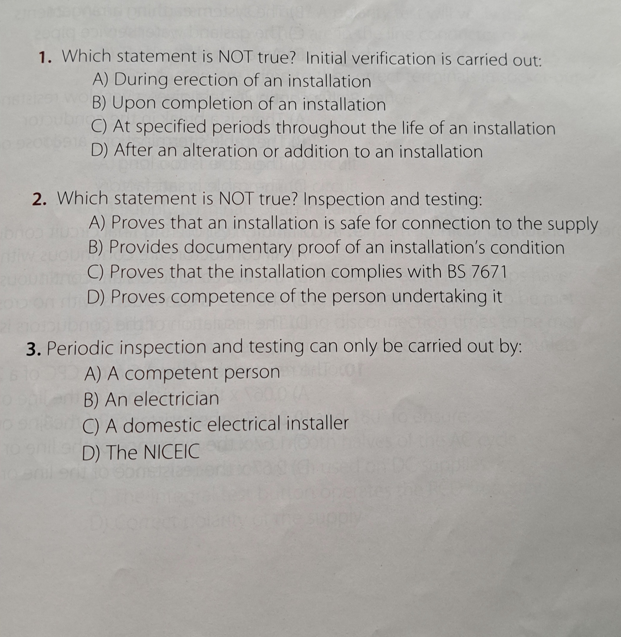 Solved Which statement is NOT true? Initial verification is | Chegg.com