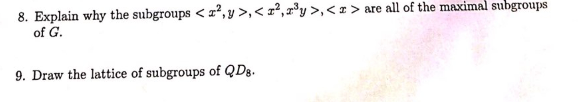 Solved Explain why the subgroups (:x2,y:),(:x2,x3y:),(:x:) | Chegg.com