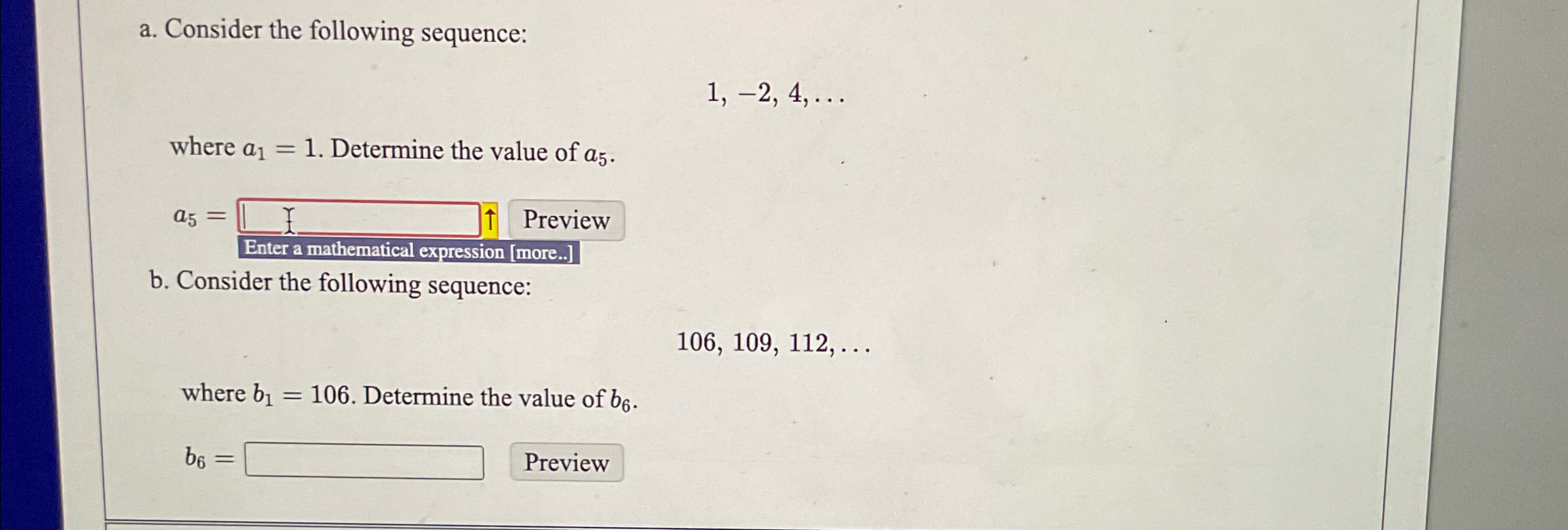 Solved a. ﻿Consider the following sequence:1,-2,4,dotswhere | Chegg.com