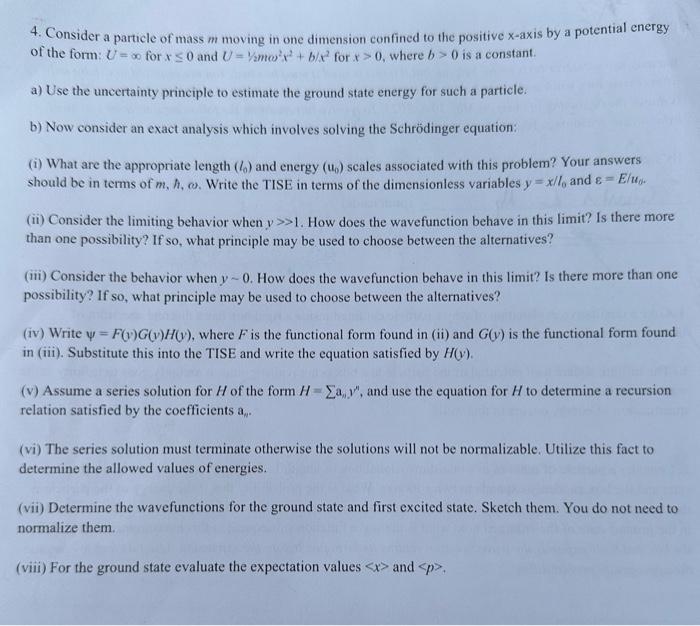 Solved 4. Consider a particle of mass m moving in one | Chegg.com