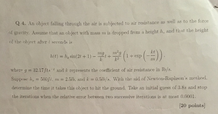 Solved Q 4 An Object Falling Through The Air Is Subjected