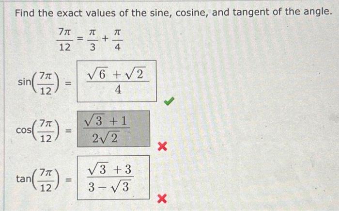 Solved Find The Exact Values Of The Sine Cosine And