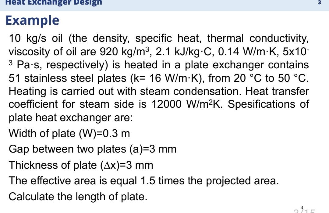 Solved Example 10 kg/s oil (the density, specific heat, | Chegg.com