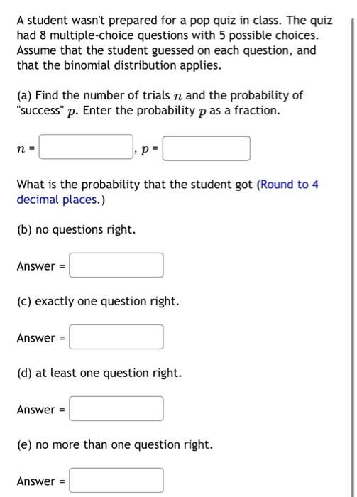 Solved A student wasn't prepared for a pop quiz in class. | Chegg.com