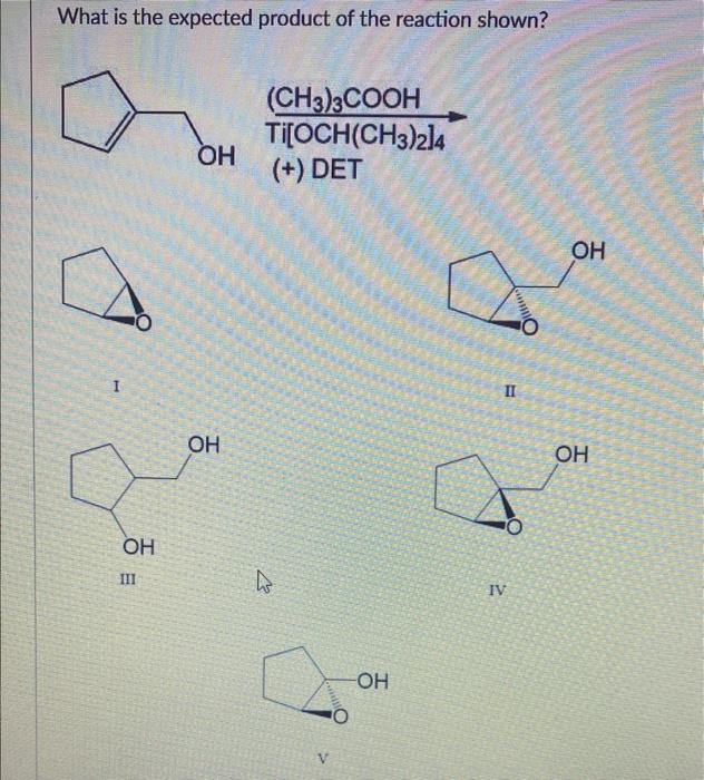 Solved What is the expected product of the reaction shown? | Chegg.com