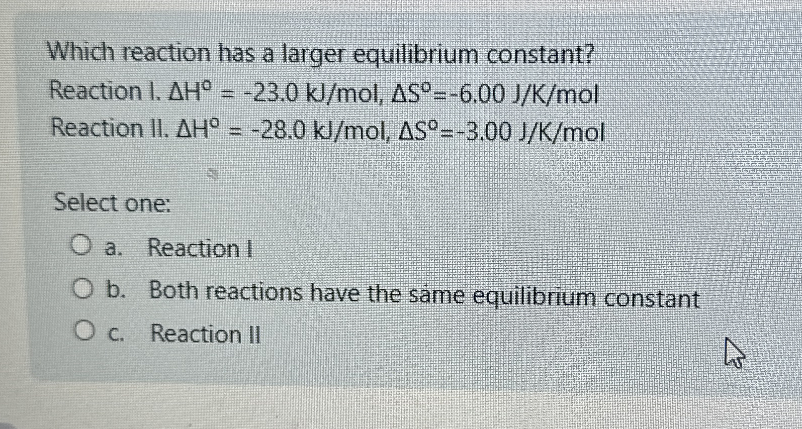 Solved Which reaction has a larger equilibrium | Chegg.com