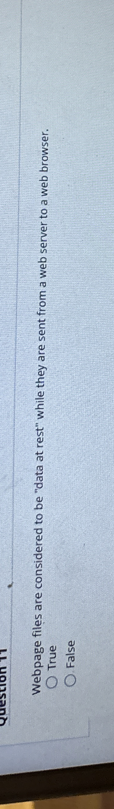 Solved Webpage files are considered to be "data at rest" | Chegg.com