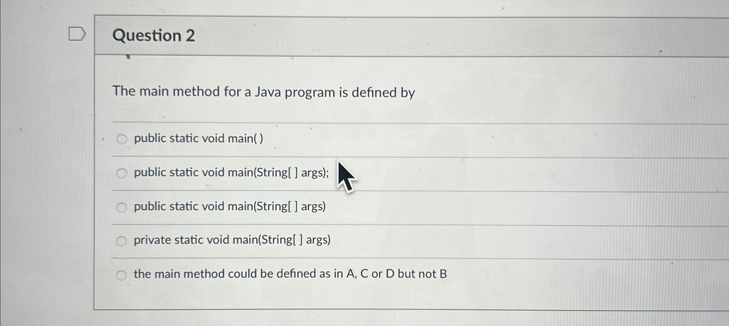 Solved Question 2The main method for a Java program is | Chegg.com