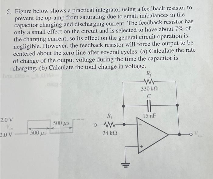 5. Figure below shows a practical integrator using a | Chegg.com