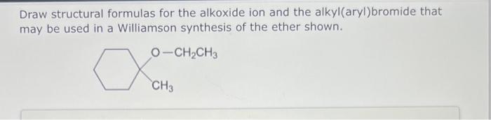 Solved Draw structural formulas for the alkoxide ion and the | Chegg.com
