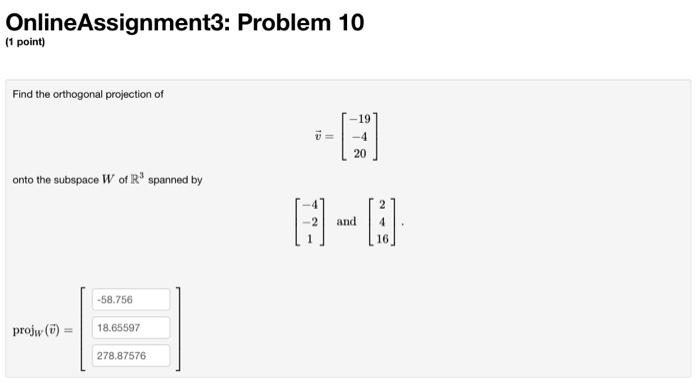 Solved OnlineAssignment3: Problem 10 (1 point) Find the | Chegg.com