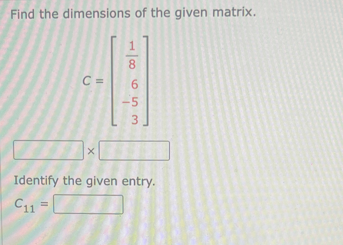 Solved Find the dimensions of the given | Chegg.com