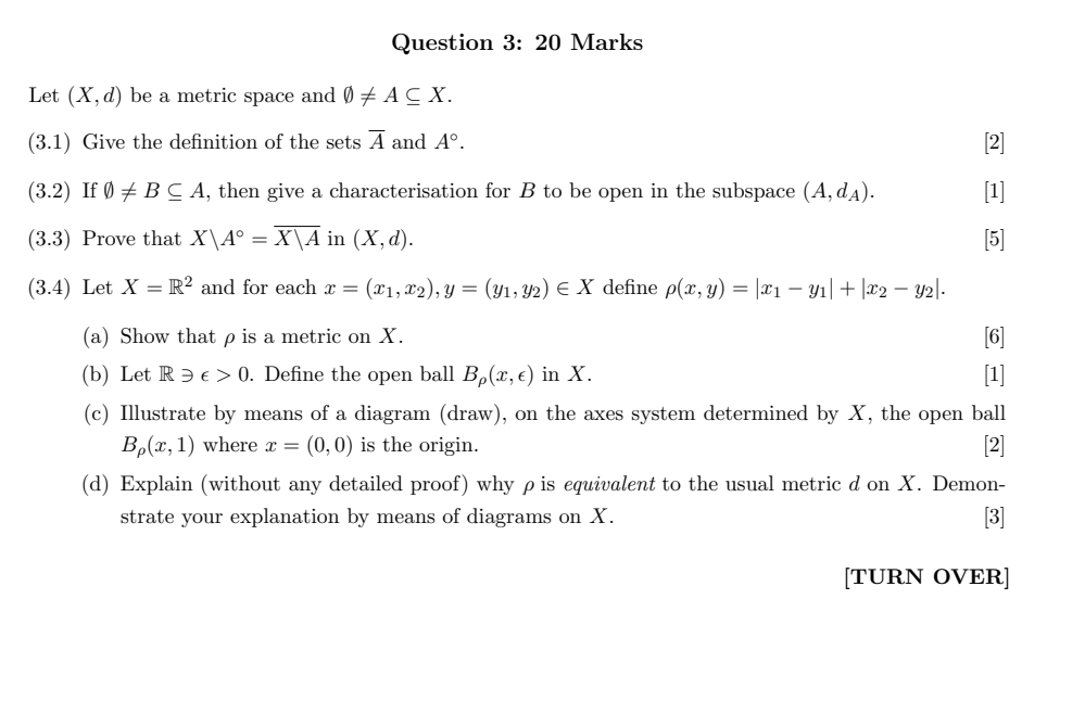 Solved by an EXPERT Question 3: 20 ﻿MarksLet (x,d) ﻿be a metric space and | Chegg.com