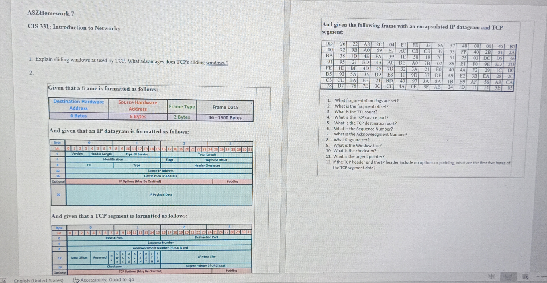 Solved 1. ﻿Explain sliding windows as used by TCP. ﻿What | Chegg.com