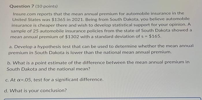Solved Question 7 (10 points) Insure.com reports that the | Chegg.com