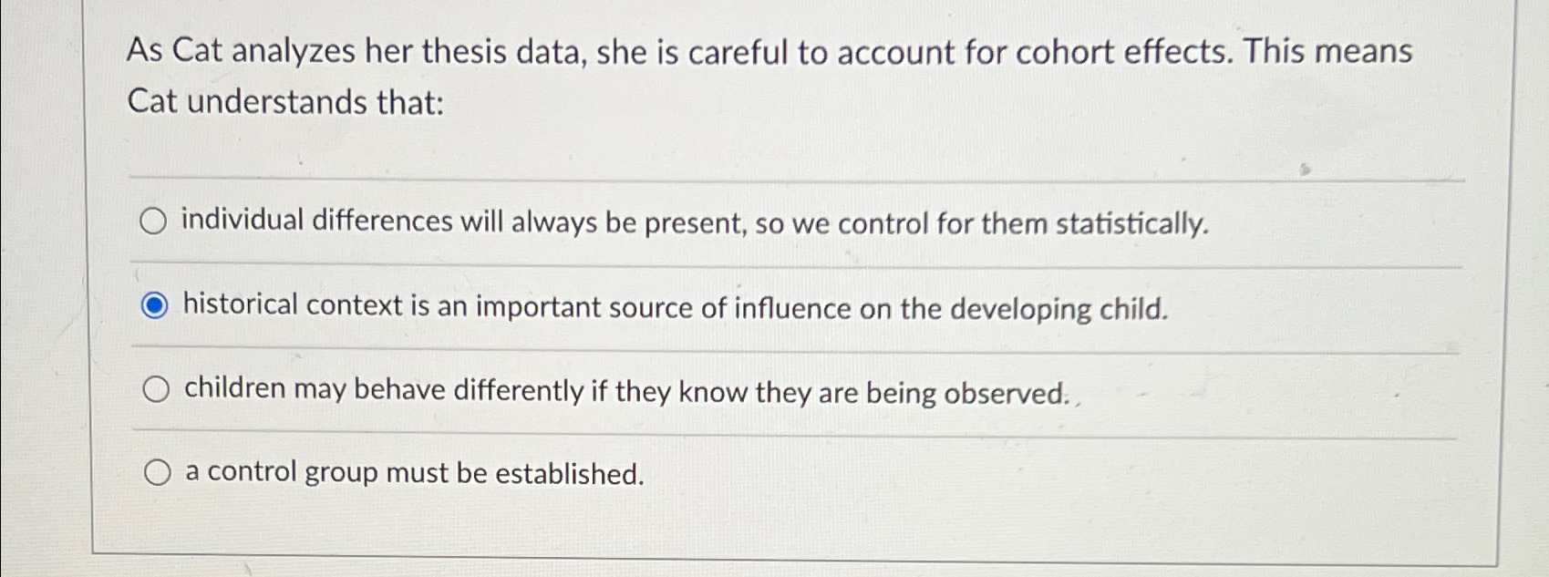 Solved As Cat analyzes her thesis data, she is careful to | Chegg.com