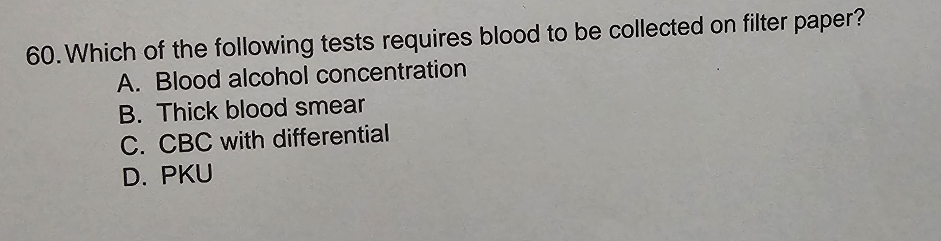 Solved Which of the following tests requires blood to be | Chegg.com
