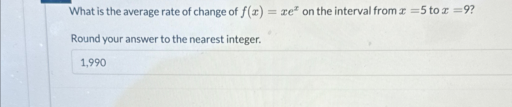Solved What is the average rate of change of f(x)=xex ﻿on | Chegg.com
