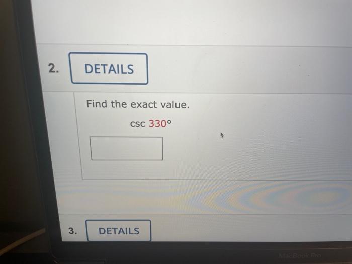 Solved Find the exact value. csc330∘ | Chegg.com