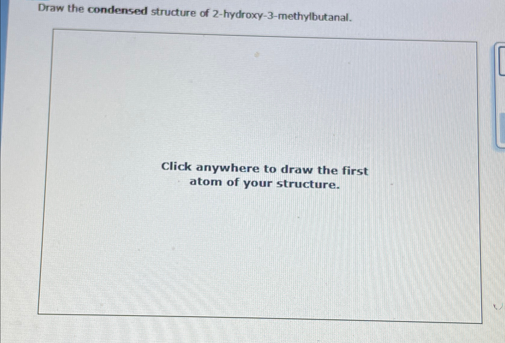 Solved Draw the condensed structure of | Chegg.com