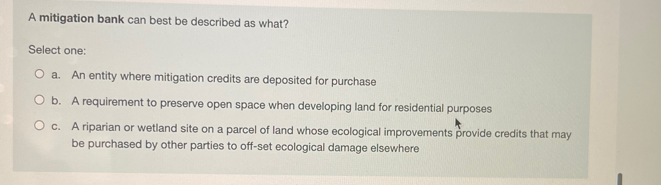 Solved A mitigation bank can best be described as | Chegg.com
