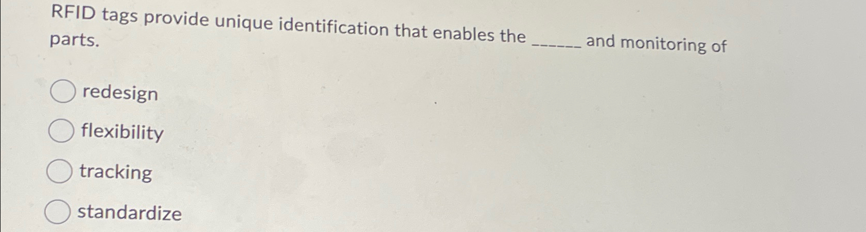 Solved RFID tags provide unique identification that enables | Chegg.com