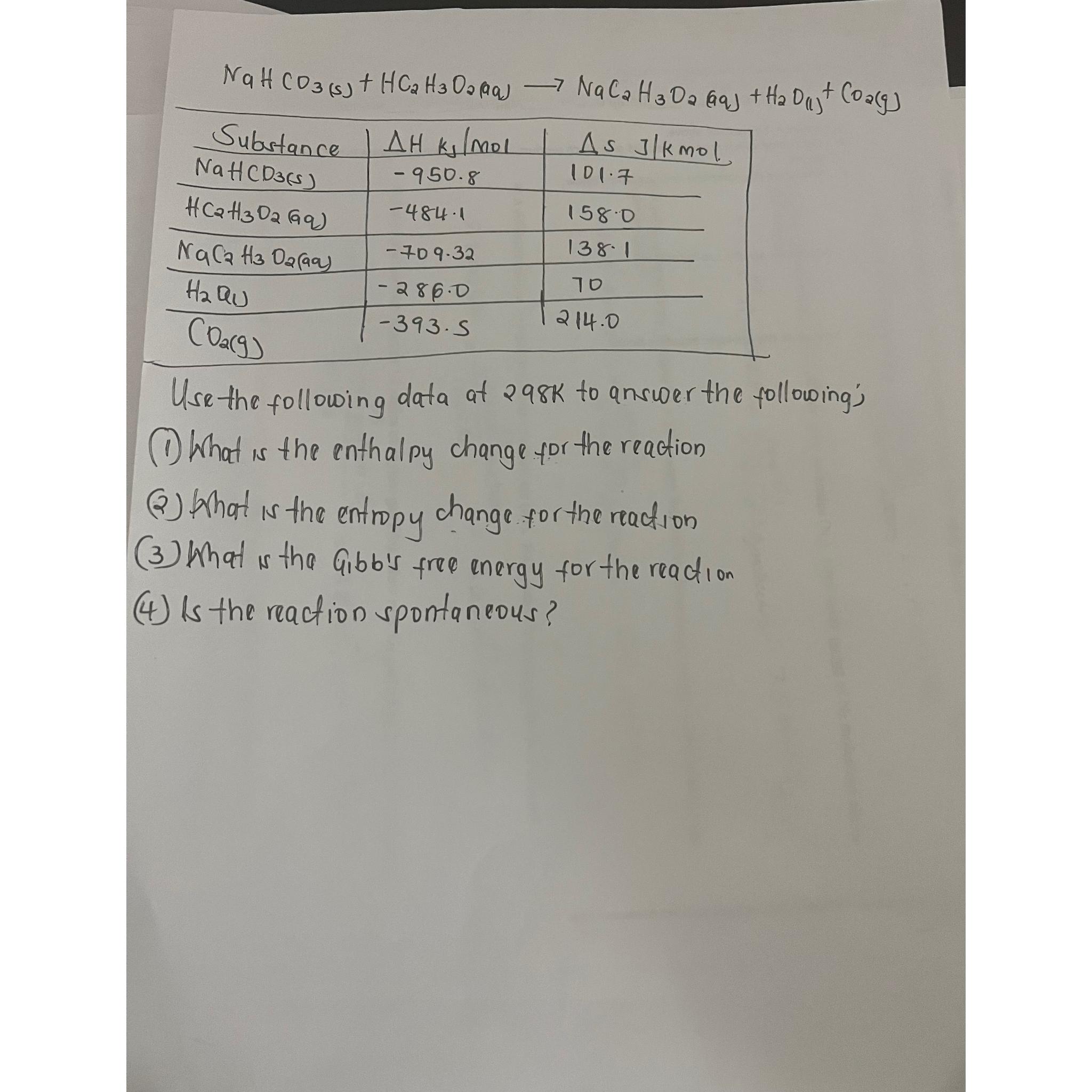 Solved NaHCO3(s)+HC2H3O2(aq)→NaC2H3O2(qq)+H2O(1)+CO2(g)\tabl | Chegg.com