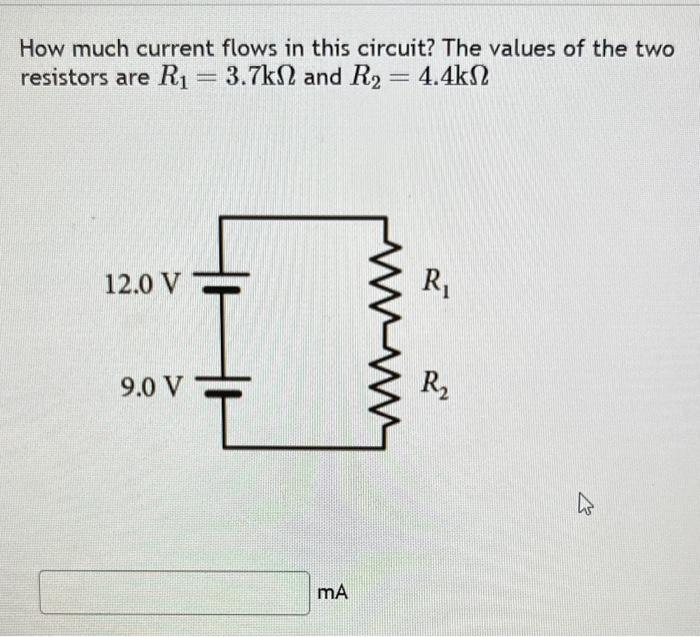 Solved How much current flows in this circuit? The values of | Chegg.com