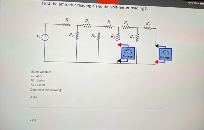 Solved Find the ammeter reading X and the volt-meter reading | Chegg.com