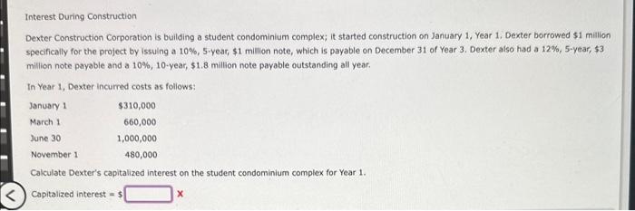 Solved Interest During Construction Dexter Construction | Chegg.com
