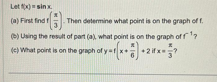Solved Let f(x) = sin x. (a) First find f pi/3 Then | Chegg.com